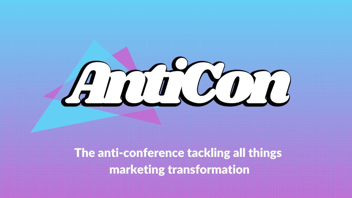 Watch On-demand: Top Marketing Capabilities Sessions from AntiCon